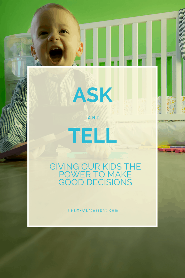 Ask and Tell: Giving our kids the power to make good decisions - Team ...