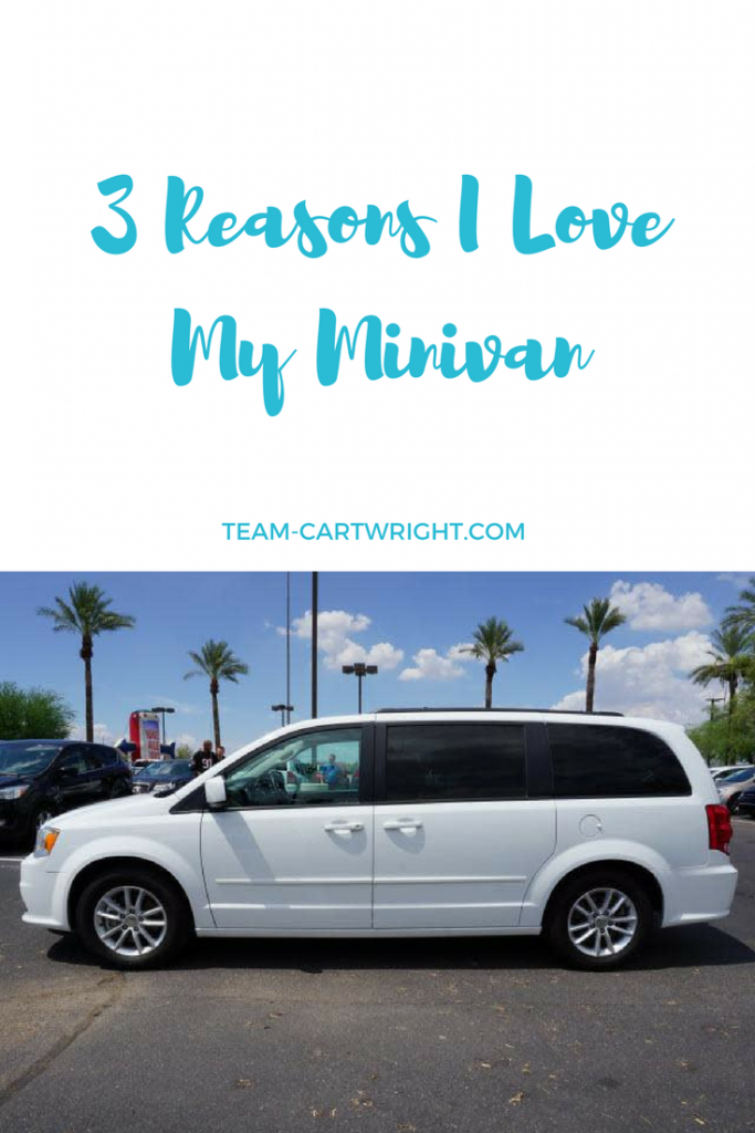 3 Reasons I Love My Minivan - Team Cartwright