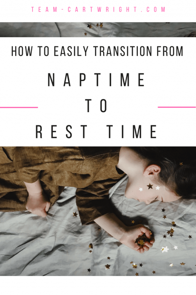 How To Transition from Nap Time to Rest Time