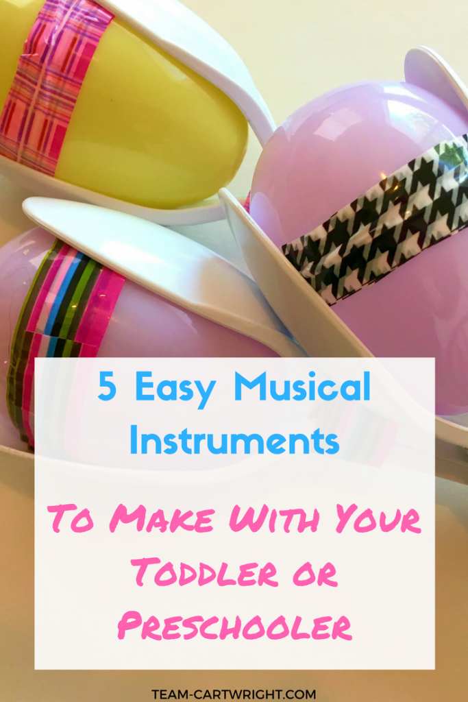 5 Easy Musical Instruments to Make with Your Children - Team Cartwright