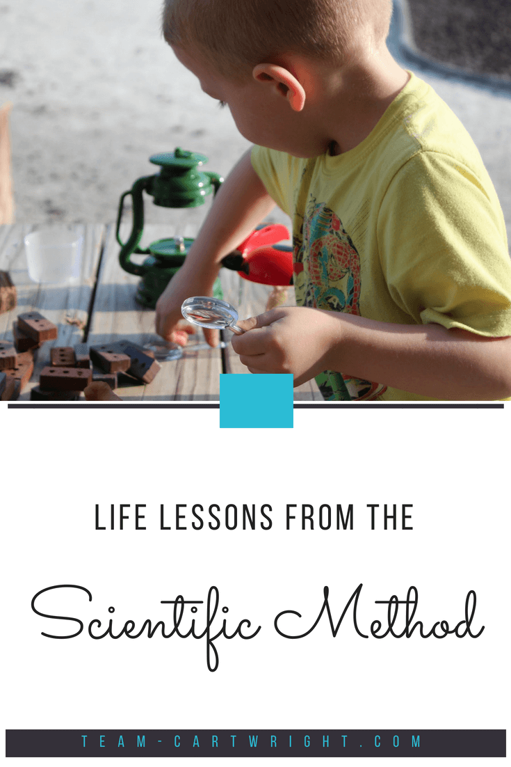 Life Lessons for Kids from the Scientific Method- Team Cartwright