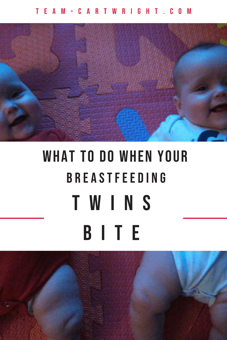 Double Ow! What To Do When Your Breastfeeding Twins Bite - Team Cartwright