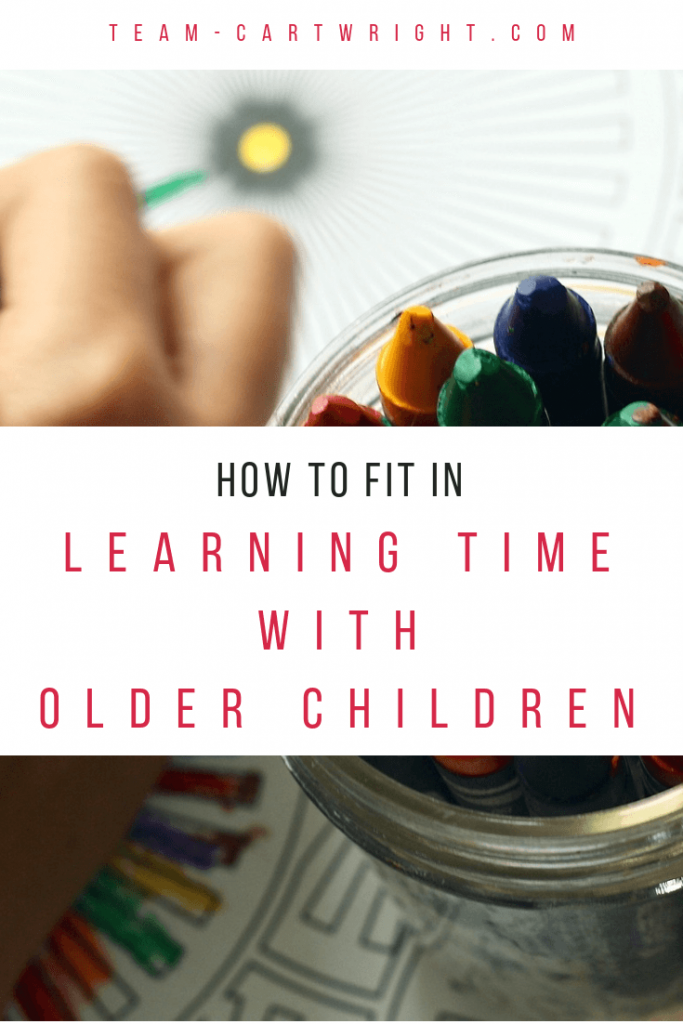How To Fit In Learning Time With Older Kids - Team Cartwright