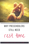 Rest Time for Preschoolers: Why It Is So Important - Team Cartwright