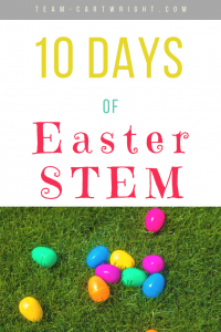 10 Days of Easy Easter STEM for Preschoolers and Toddlers