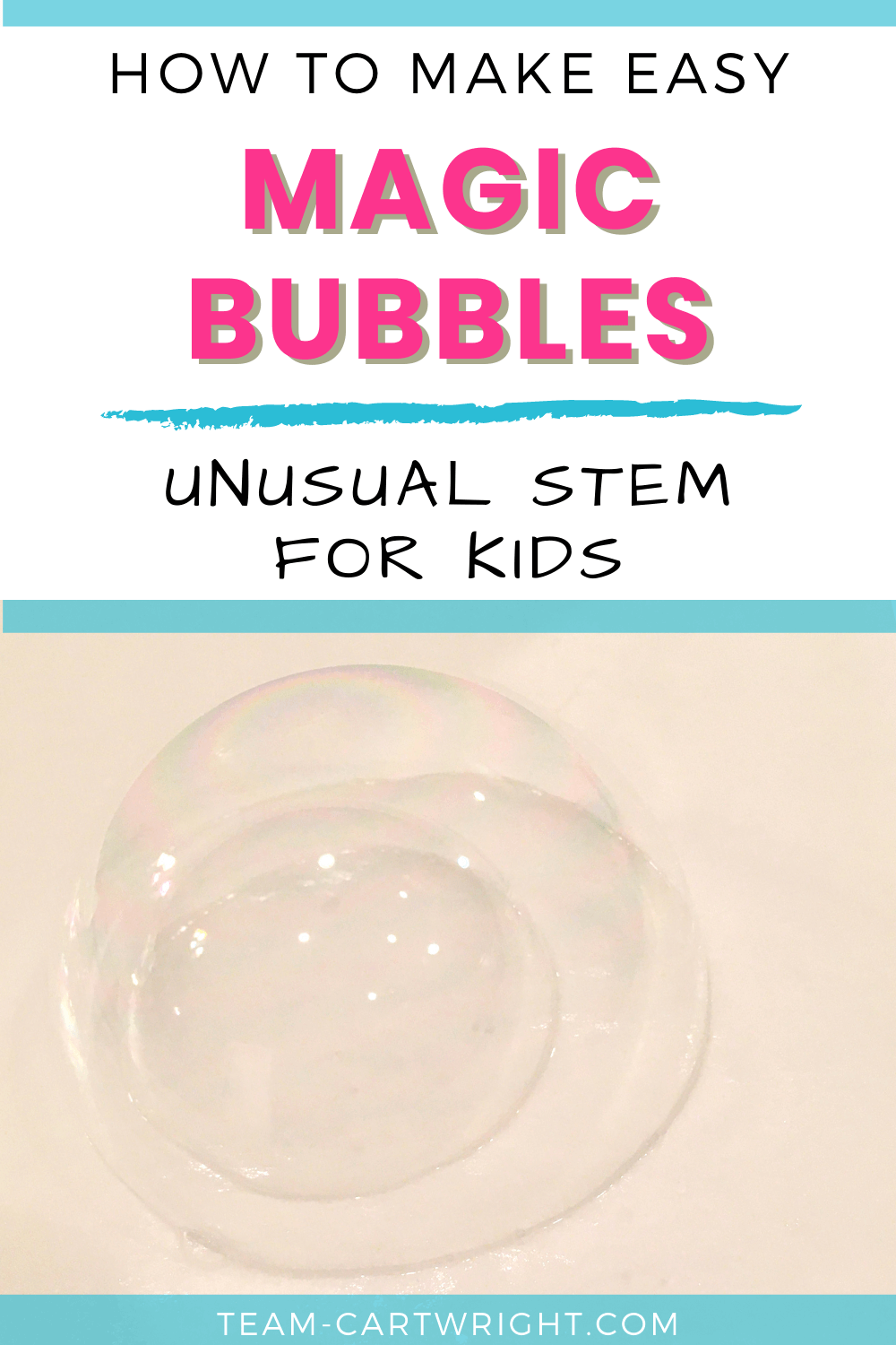 How To Make DIY Magic Unpoppable Bubbles - Team Cartwright