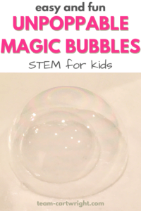 How To Make DIY Magic Unpoppable Bubbles - Team Cartwright