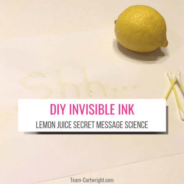 Lemon Juice Secret Writing: DIY Invisible Ink Science - Team Cartwright
